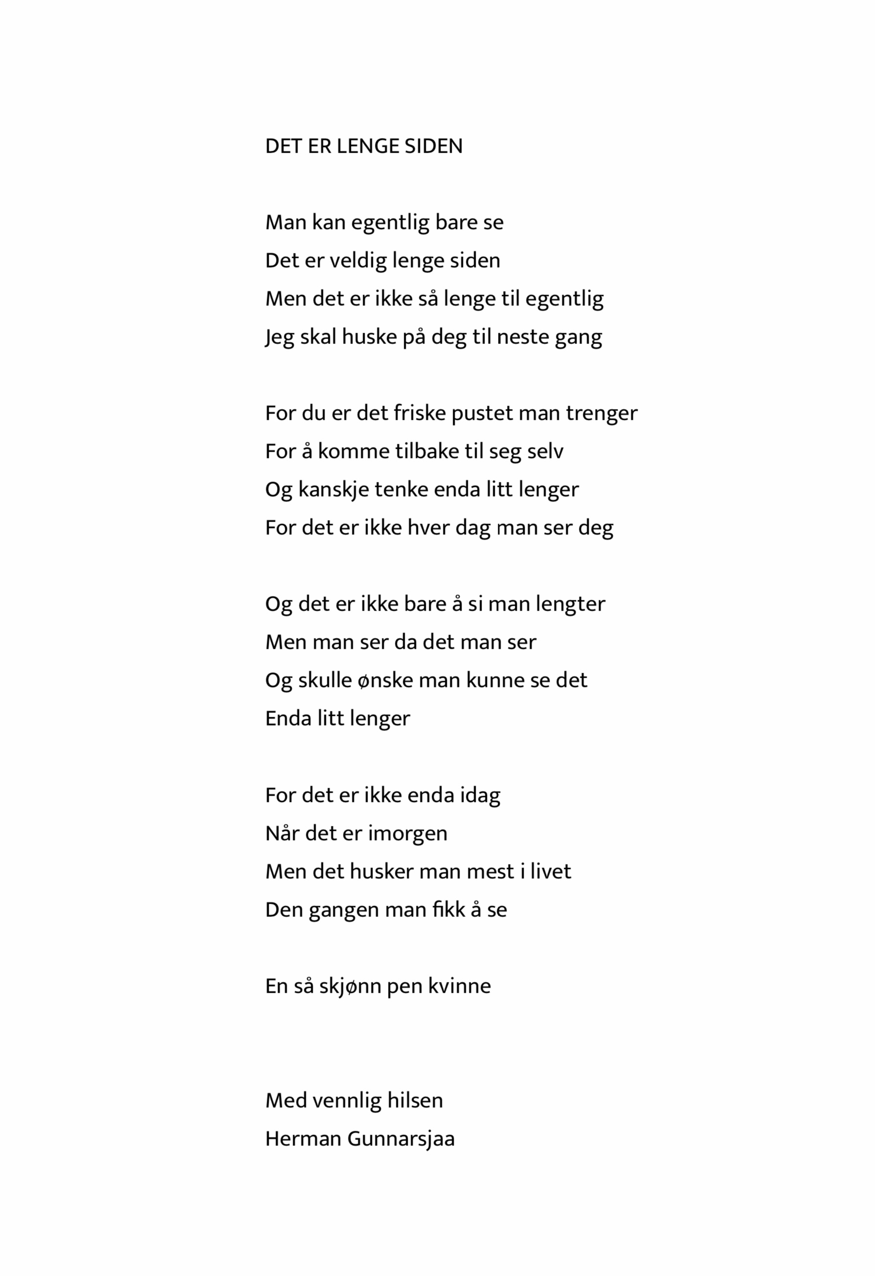 det er lenge siden